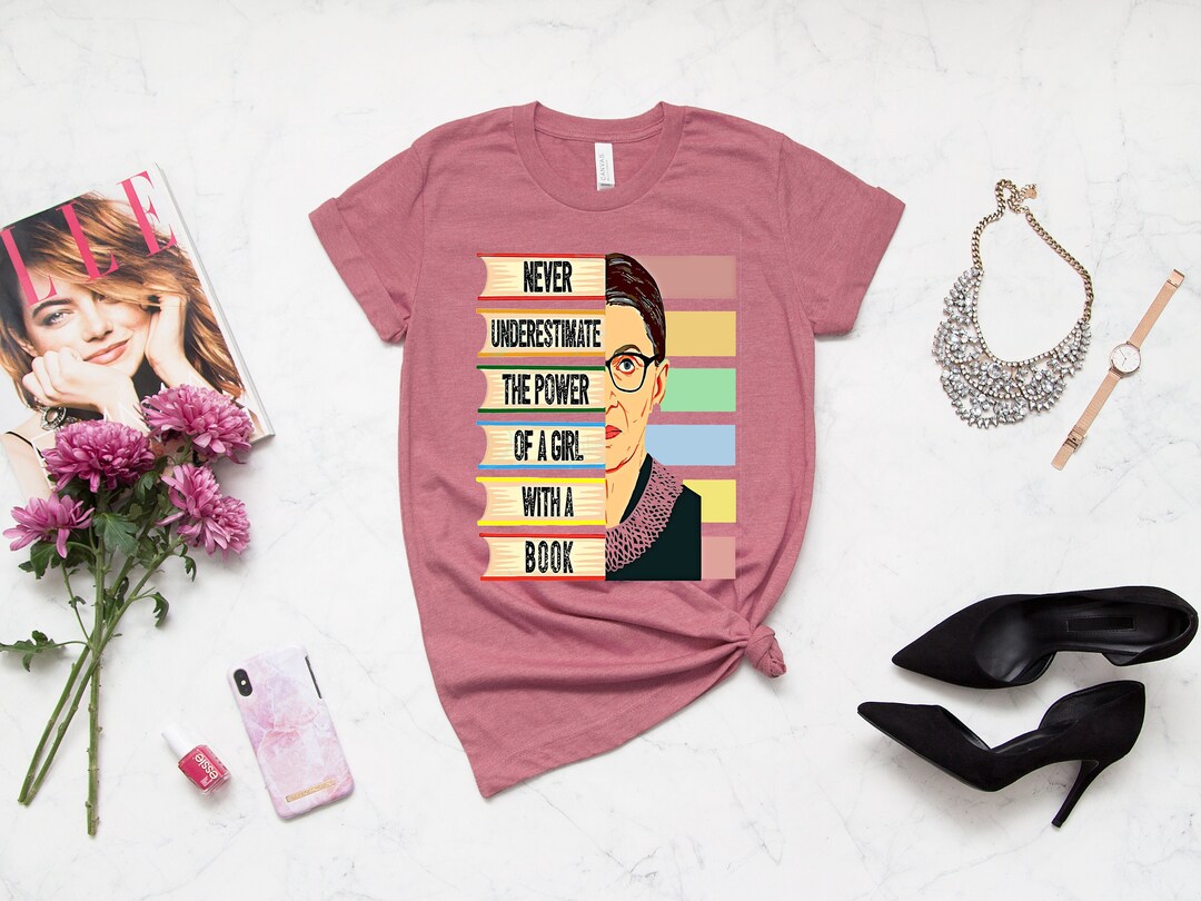 RBG Shirt, Ruth Bader Ginsburg T-shirt, Never Underestimate the Power ...
