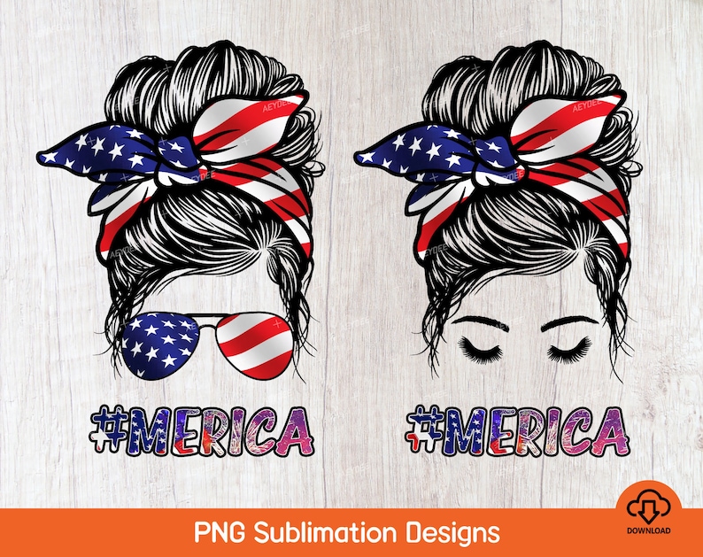 Merica Png Merica Messy Bun Png 4th Of July Png American Etsy