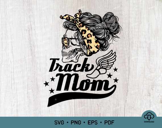 Track Mom Svg Png Track & Field Mom Svg Png Track Runner Svg - Etsy