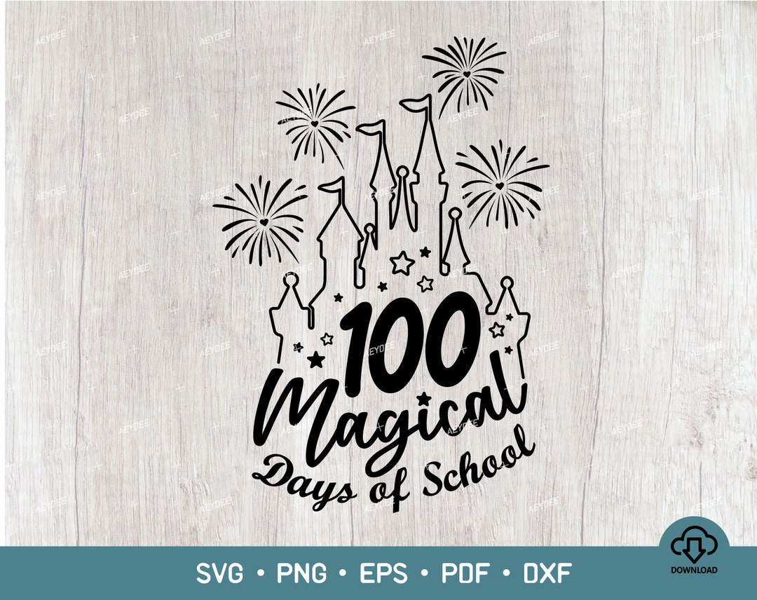 100 Magical Days of School SVG, 100th Day of School Svg, 100 Days Shirt ...