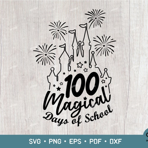 100 Magical Days of School SVG 100th Day of School Svg 100 - Etsy
