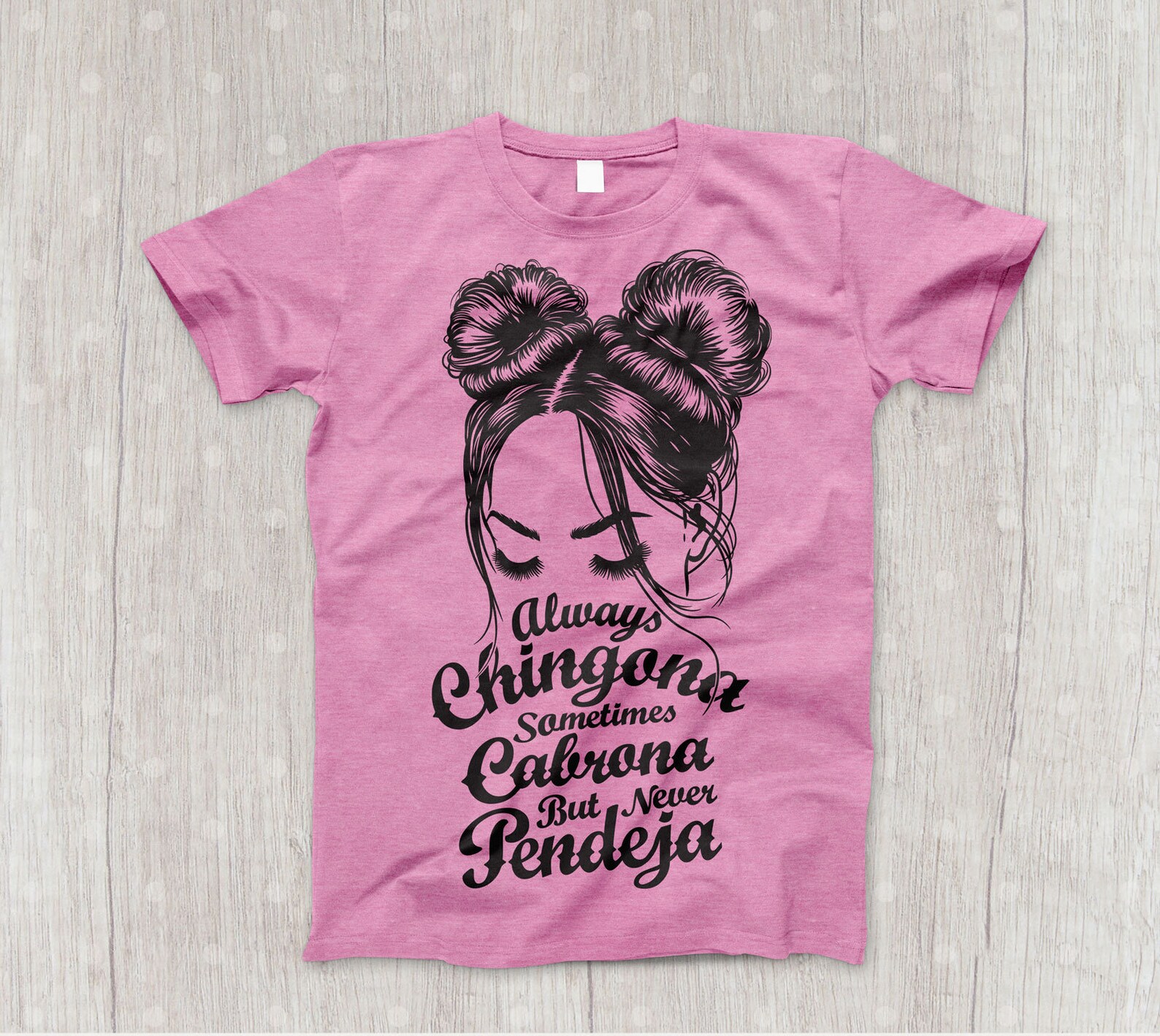 Always Chingona Svg, Sometimes Cabrona but Never Pendeja, Mexicana Svg ...