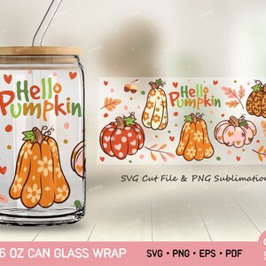 Hello Pumpkin Full Wrap SVG PNG for Libbey Glass Can 16oz, Pumpkins ...