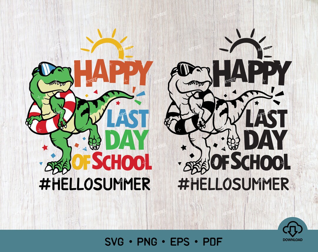 Happy Last Day of School Svg Png, Hello Summer Svg, Summer Break Svg ...