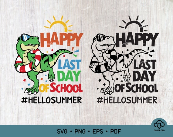 Happy Last Day of School Svg Png Hello Summer Svg Summer | Etsy