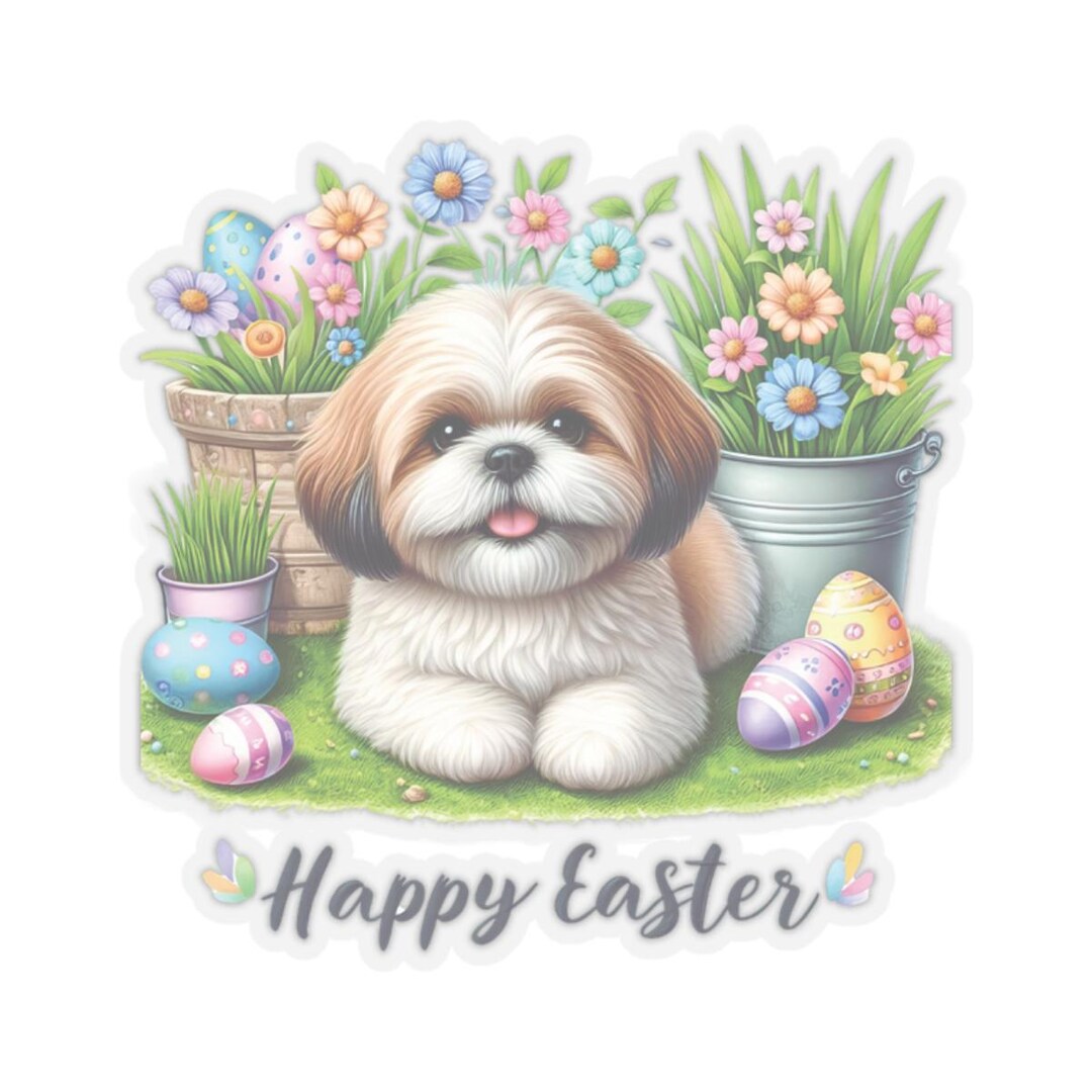 Shih Tzu Happy Easter Sticker Transparent Kiss Cut Decal for Stationery ...