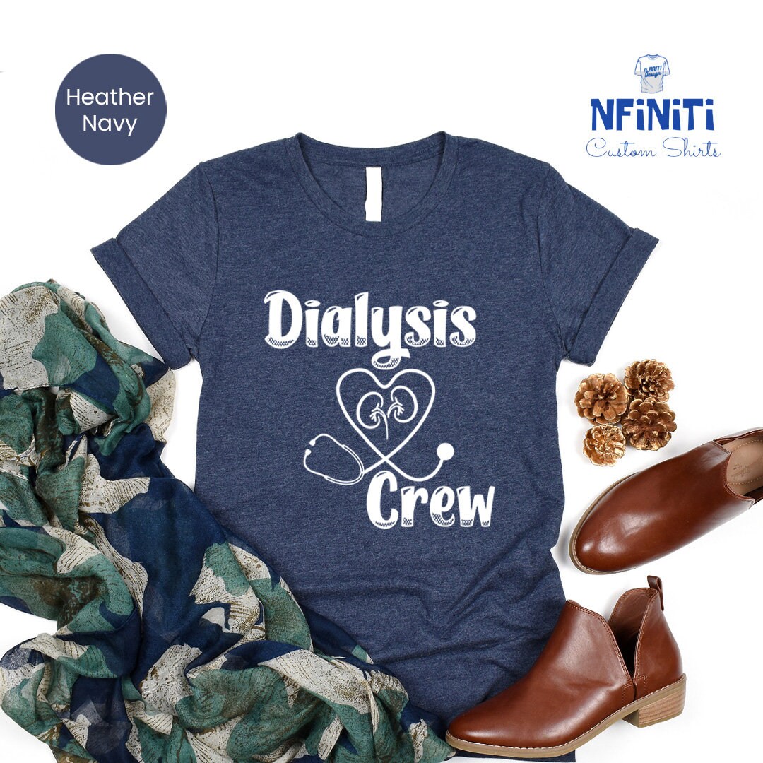 Dialysis Crew T Shirt Nephrology Nurse Tech Squad Shirt Etsy