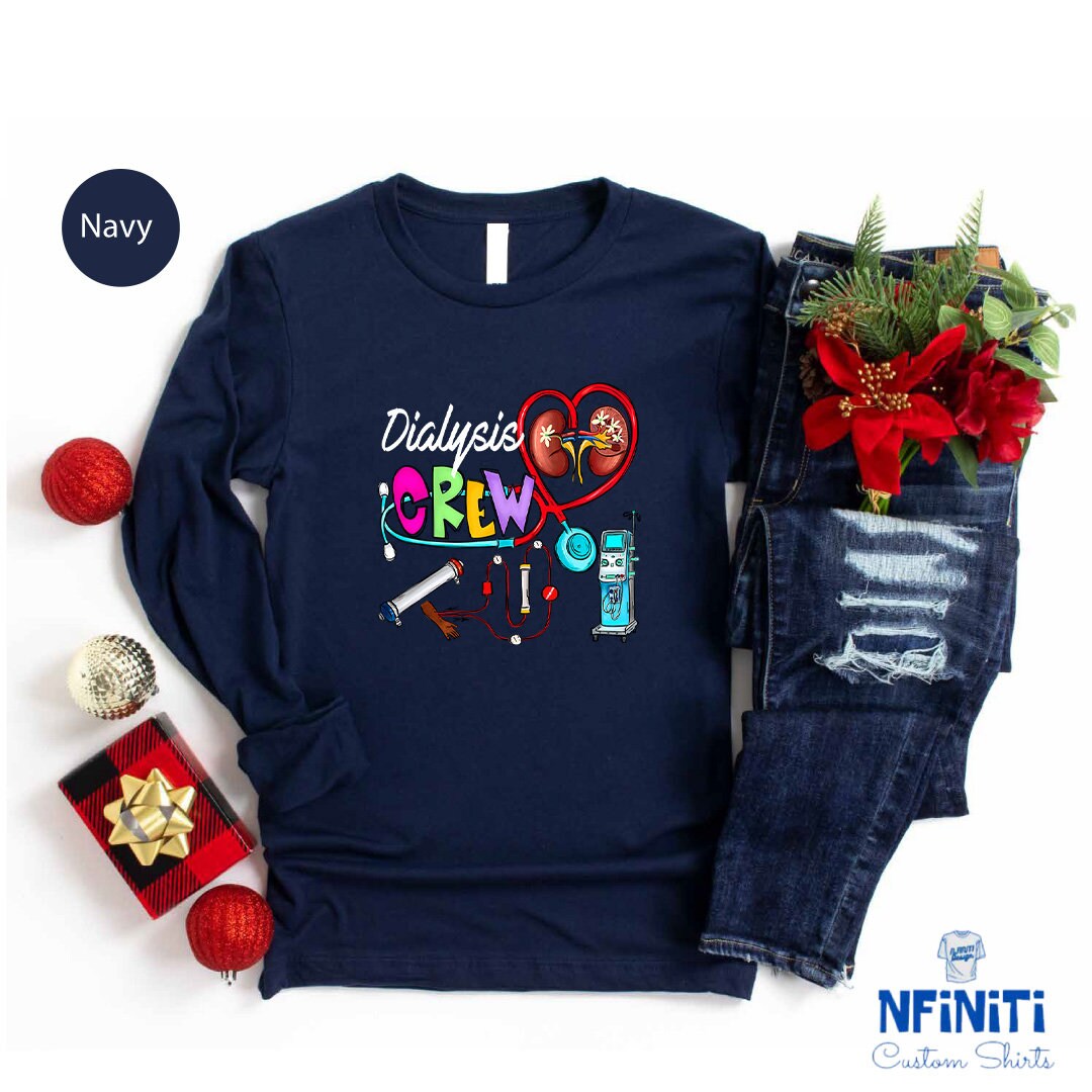 Dialysis Crew Tech Long Sleeve,dialysis Life Long Sleeve,nephrology Nurse Long Sleeve,nephrology ...