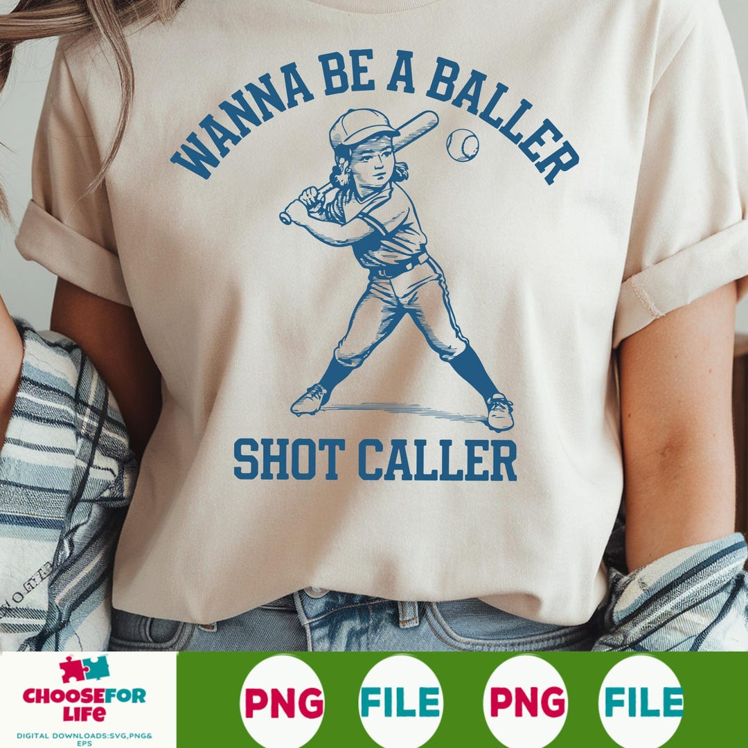 Wanna Be A Baller Shot Caller PNG, Cute Girl Baseball Sublimation ...