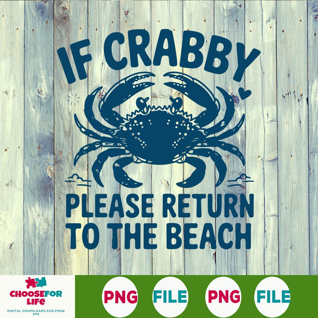 If Crabby Return to the Beach PNG – Funny Coastal Sublimation Design ...