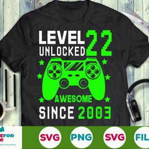 Level 22 Unlocked SVG 22nd Birthday Gamer 22 Years Old Born in 2003 ...