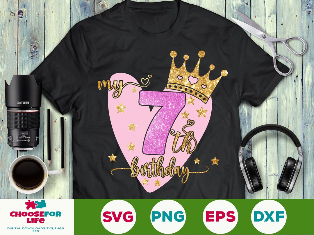 7th Birthday Svg, Birthday Girl Svg, 7 Years Old Svg, Seventh Birthday ...