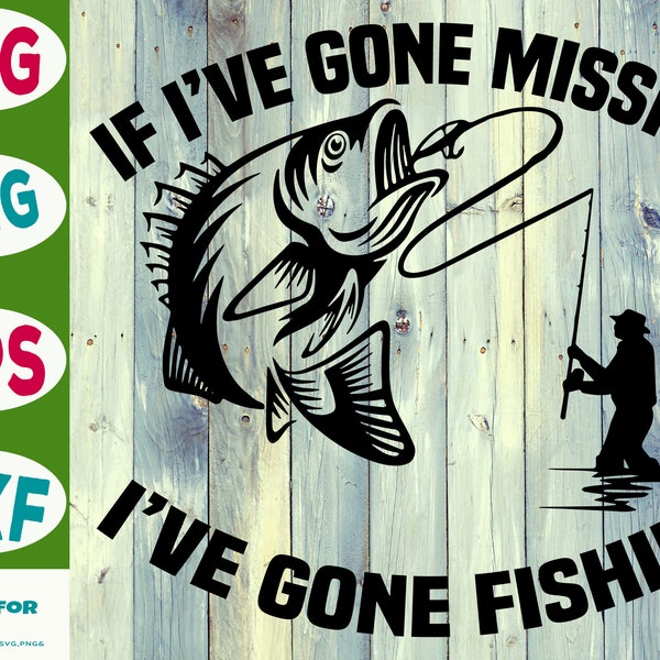 If Ive Gone Missing Ive Gone Fishing - Etsy