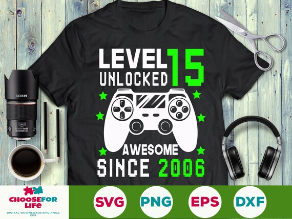 Level 15 Unlocked SVG 15th Birthday Boy Gamer 15 Years Old - Etsy