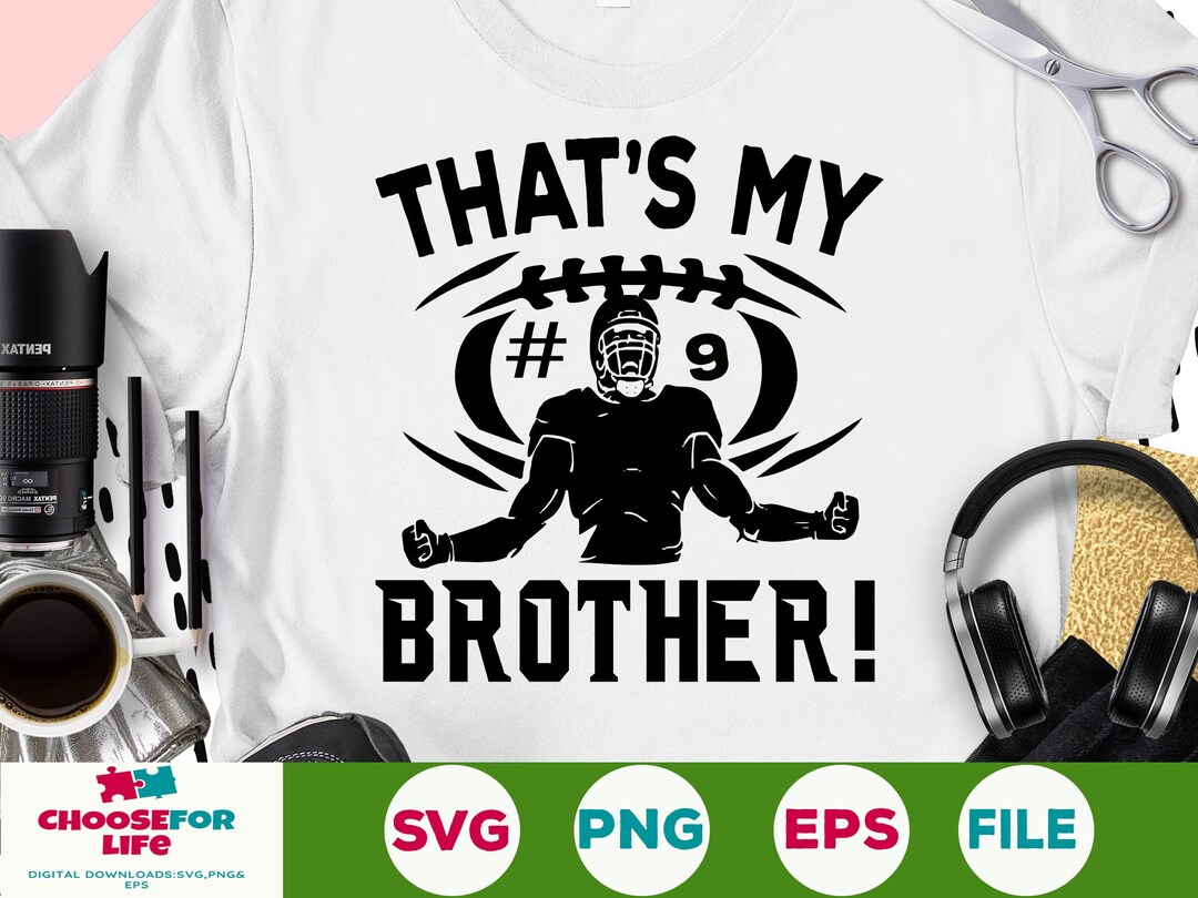 Football SVG PNG, That's My Brother SVG, Football Sister Svg, Football ...
