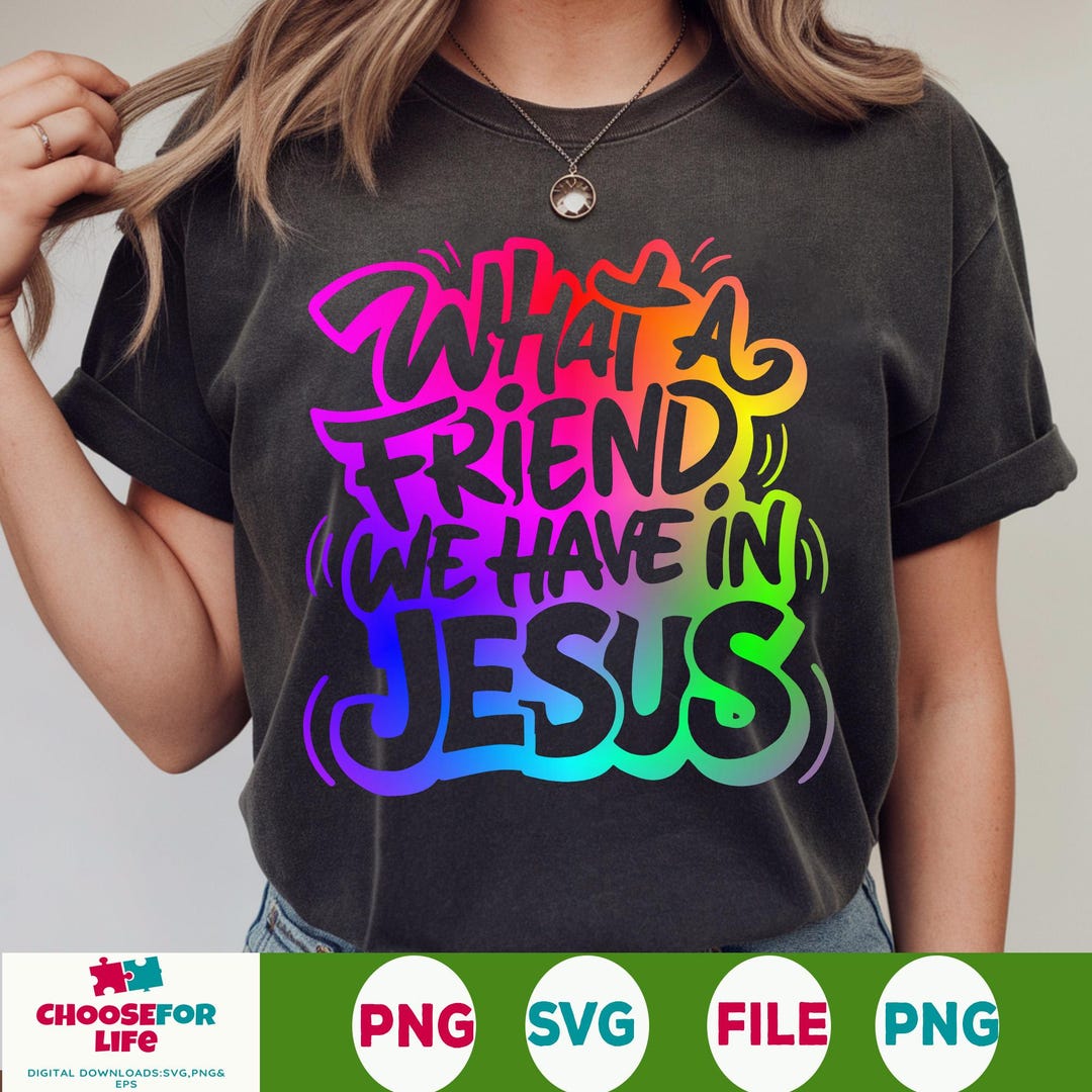 What A Friend We Have in Jesus SVG PNG - Inspirational Christian ...
