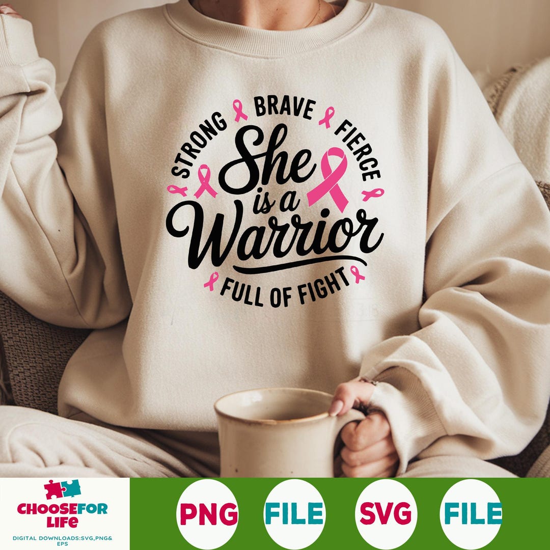 Breast Cancer SVG She is Strong Brave Fierce Full of Fight, Warrior SVG ...