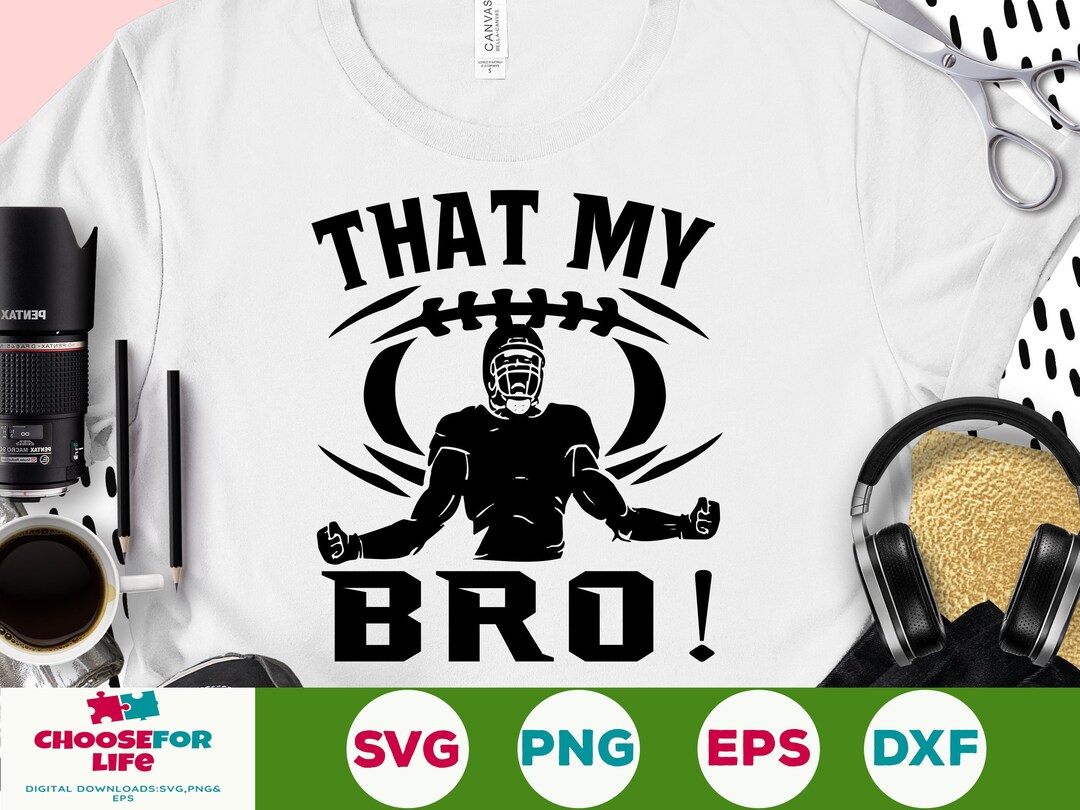 That's My Bro Svg, Football Svg, Brother Football Svg, Football Sister ...
