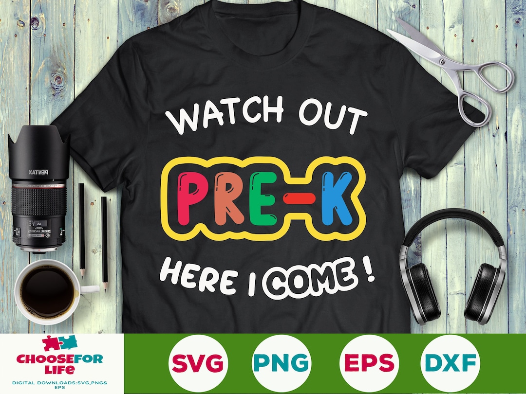 Pre-k Svg, Watch Out Pre-k Here I Come Svg, First Day of School Svg ...