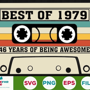 46th Birthday Svg Best of 1979 Cassette Tape 46 Years Old Birthday Born ...
