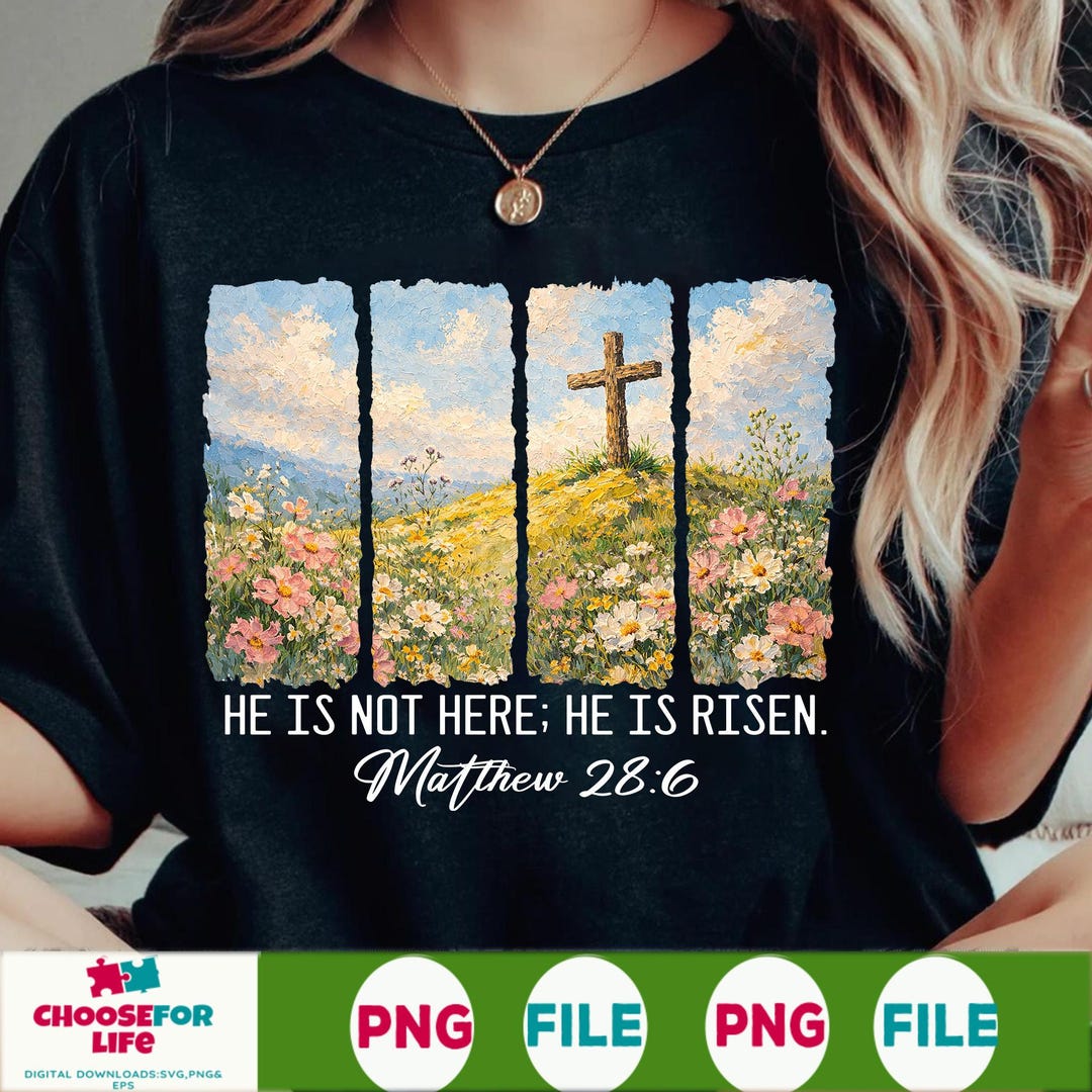 He is Not Here He Has Risen PNG, Christian Easter Sublimation Design ...