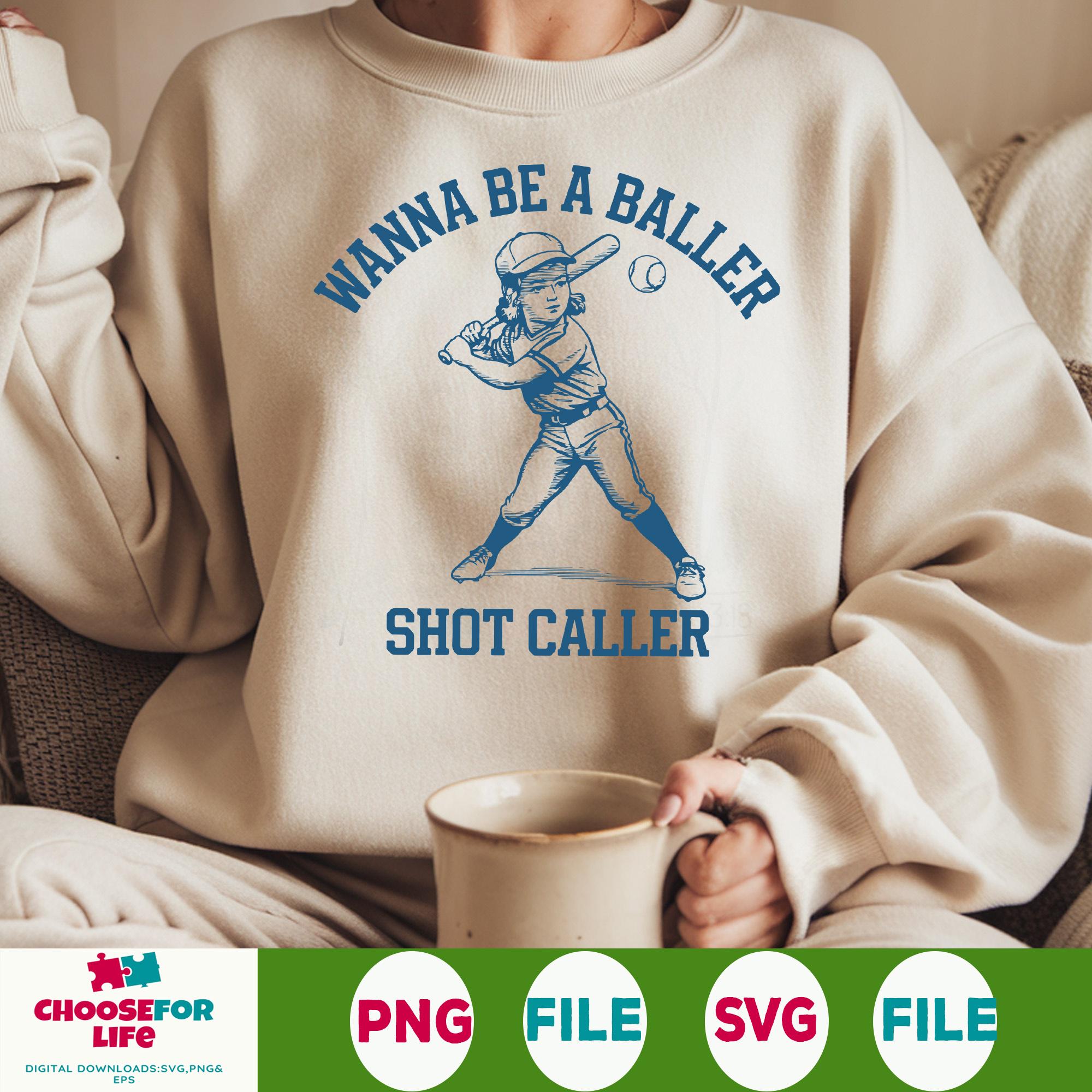 Wanna Be A Baller Shot Caller PNG, Cute Girl Baseball Sublimation ...
