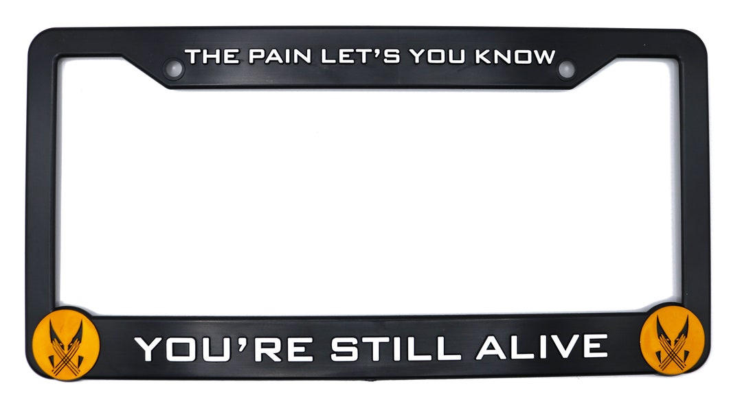 Wolverine pain Let's You Know You're Still Alive 3D Raised License ...