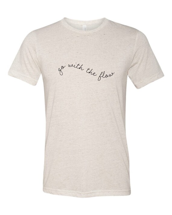 Go with the Flow T-Shirt | Etsy