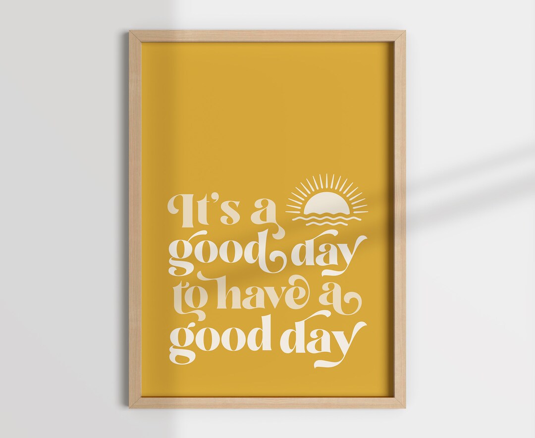It's a Good Day Print: Positive Affirmation Wall Art (digital Download ...