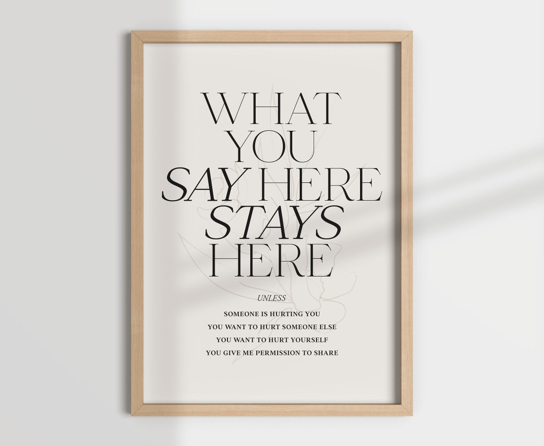 What You SAY HERE STAYS Here, Confidentiality Sign, Confidentiality ...