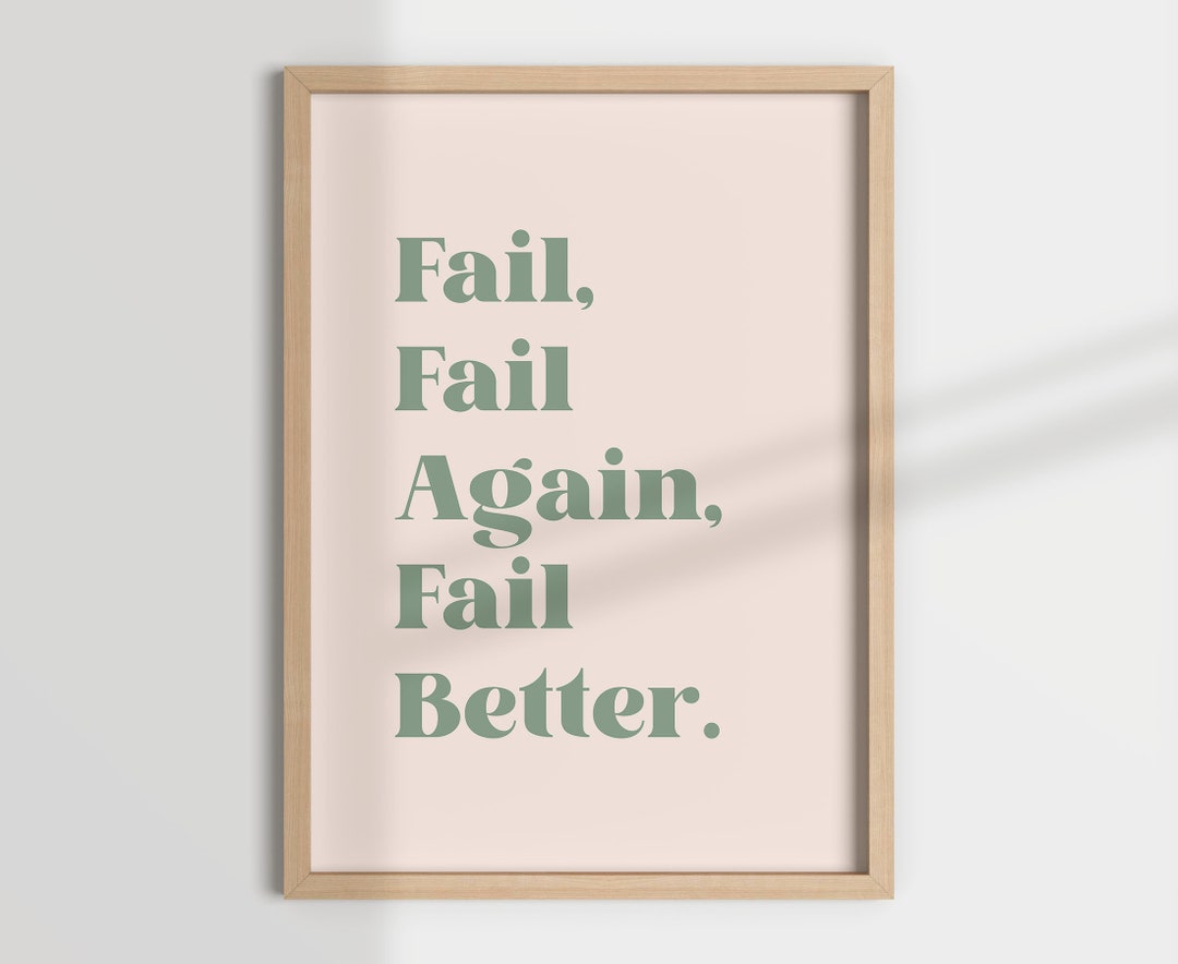 FAIL BETTER wall print, fail again, samuel beckett quote, keep trying ...