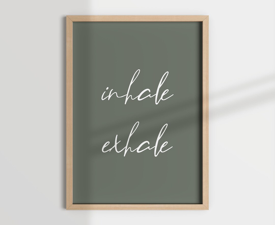 INHALE EXHALE Print, Mindful Wall Art, Meditation Print, Mental Health ...