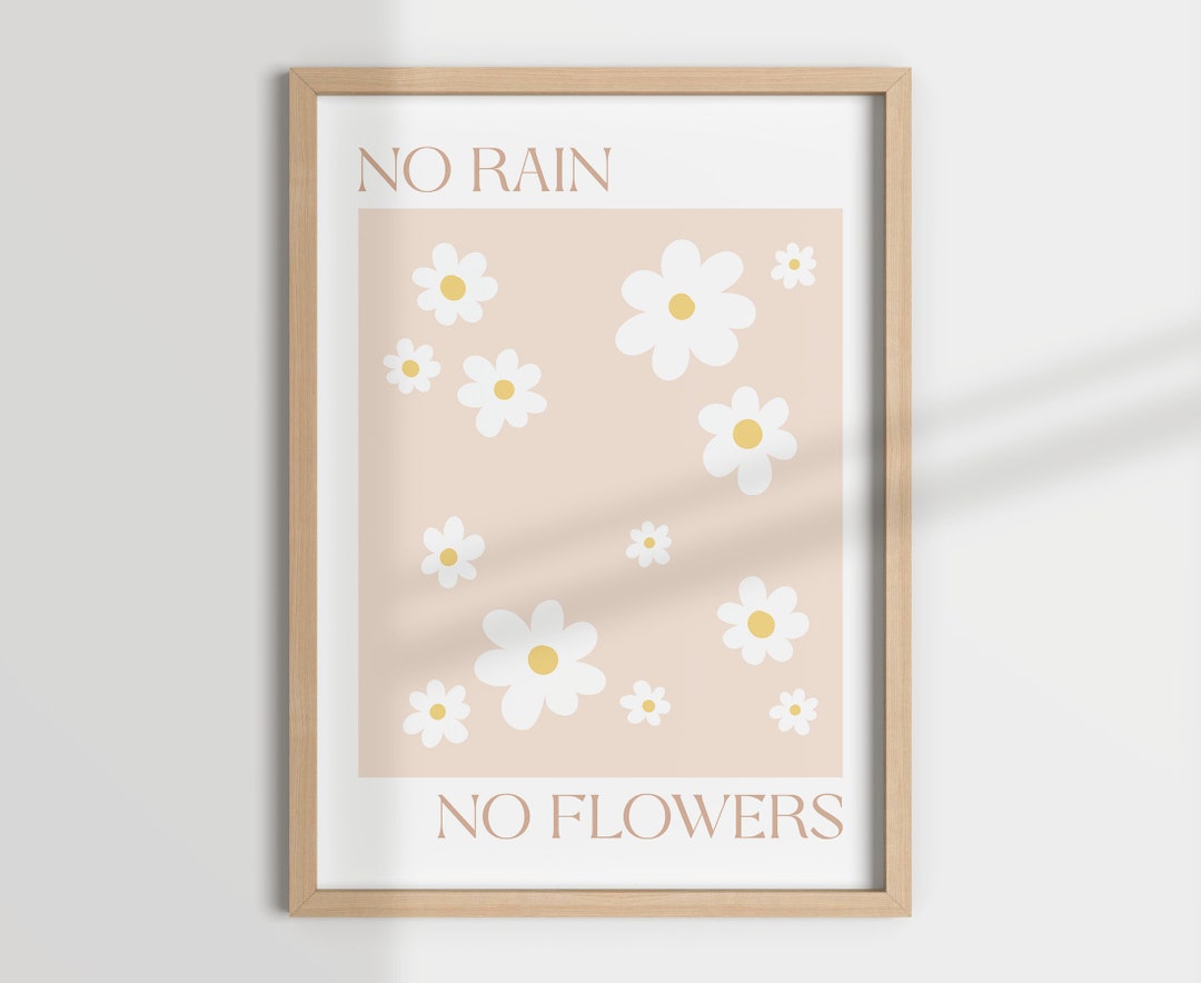 NO RAIN No FLOWERS Print, Blush Wall Art, Positivity Wall Print ...