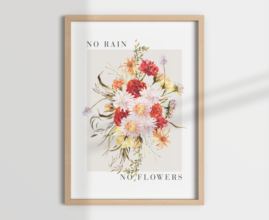 No Rain No Flower, Botanical Watercolor Print, Floral Positivity Poster ...