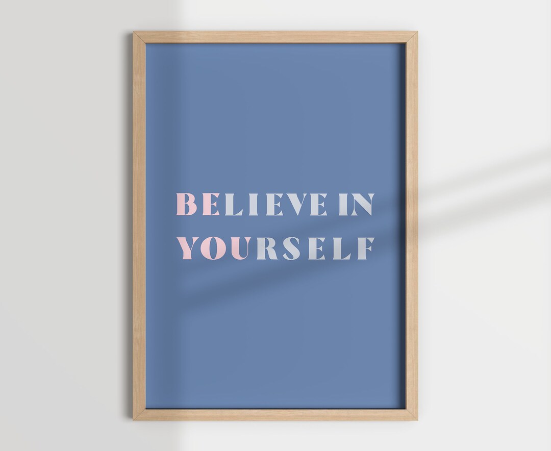 Believe in Yourself Blue Wall Art, Pink Typography Print (digital ...