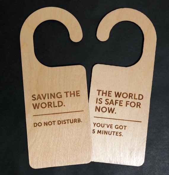 Saving the World Do Not Disturb Sign Work Door Hanger Home - Etsy