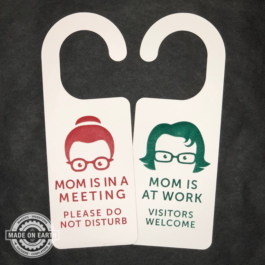 Mom Meeting in Progress, at Work Sign, Do Not Disturb Door Hanger, Home ...