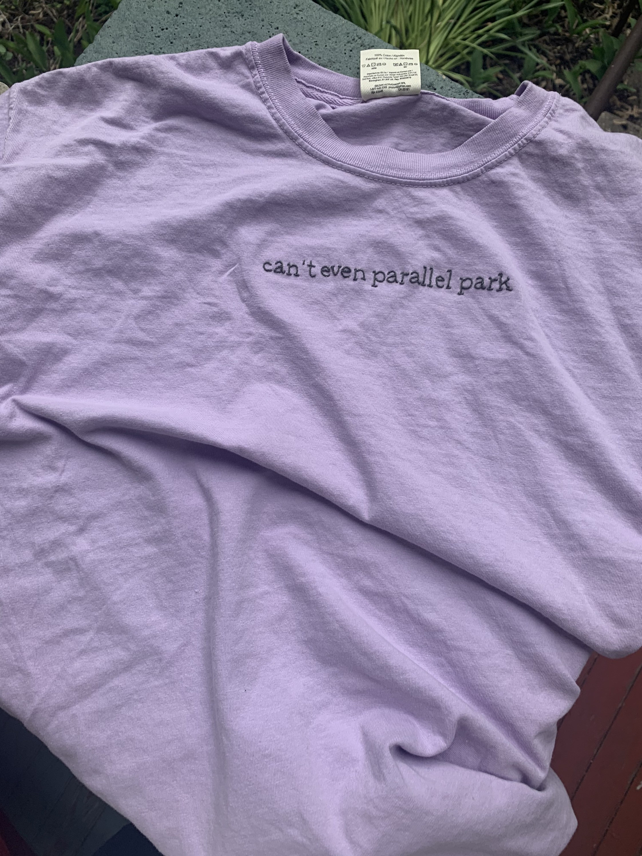 Can’t Even Parallel Park Hand Embroidered Pigment Dyed Sweatshirt, Tee ...