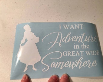 I Want Adventure in the Great Wide Somewhere Vinyl Wall Decal ...