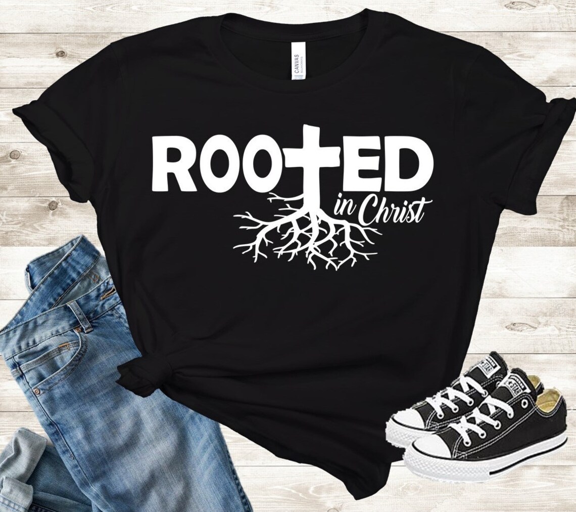 Rooted in Christ White T-shirt - Etsy