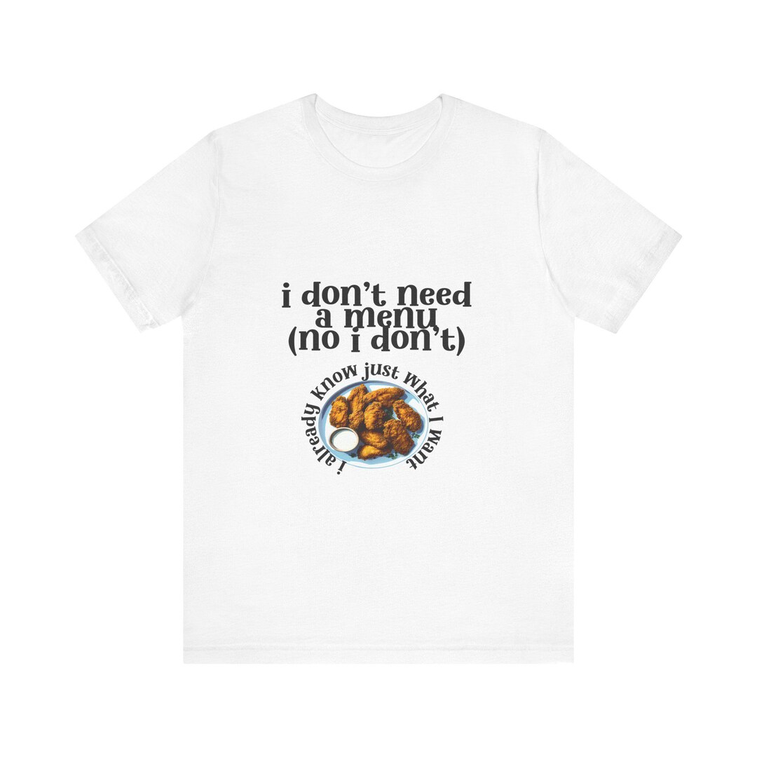 I Don't Need a Menu Chicken Tender Tee - Etsy