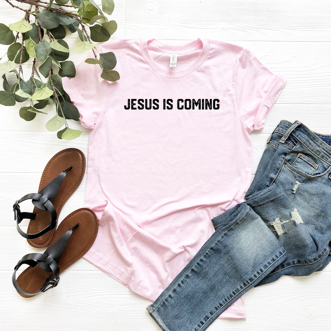 Jesus is Coming Shirt Christian T-shirt | Cute Christian Shirts | Bible ...