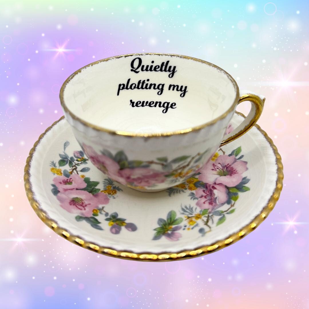 Revenge Tea Cup & Saucer | Floral Vintage Sassy | Birthday Gift | Funny ...