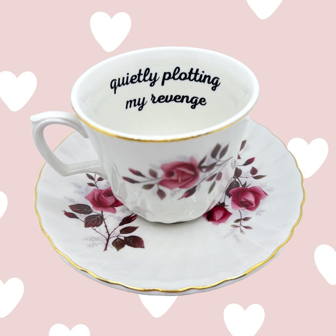 Revenge Tea Cup & Saucer | Floral Vintage Sassy | Birthday Gift | Funny ...