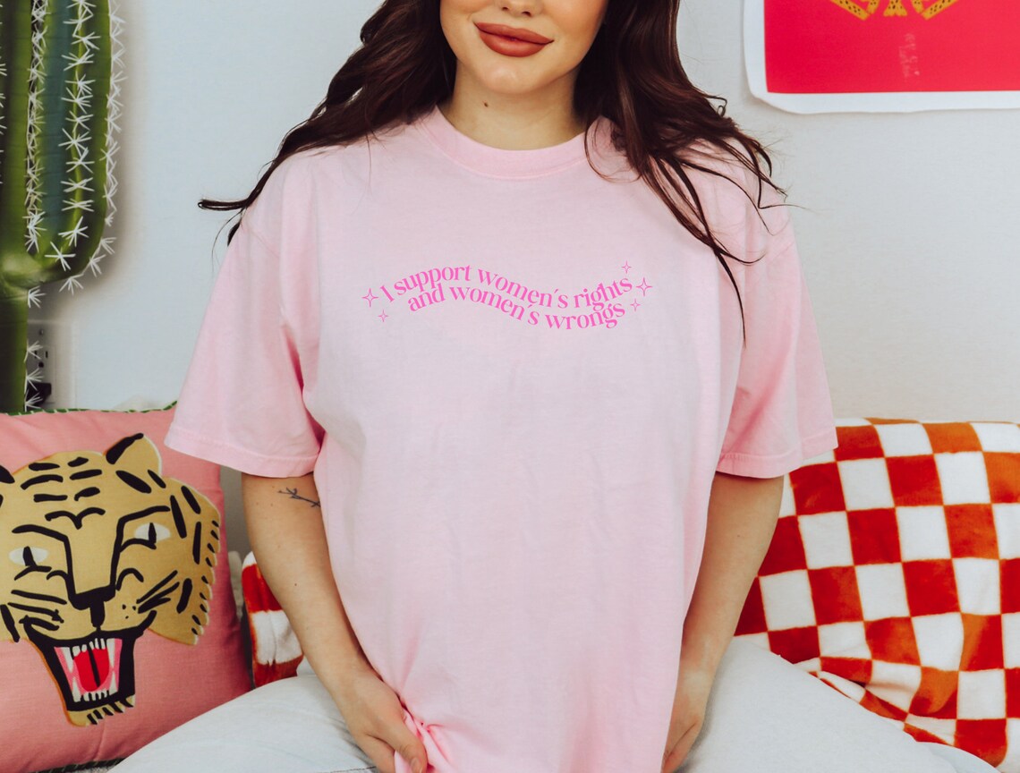 I Support Women's Rights and Women's Wrongs Shirt, Comfort Colors ...