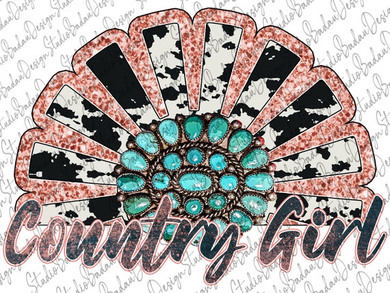 Country Girl PNG Turquoise Sublimation Designs Download - Etsy