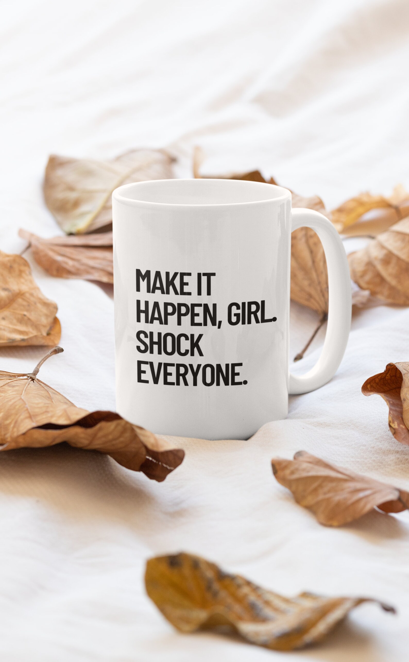 Make It Happen Girl Shock Everyone Coffee Mug Steminist - Etsy UK