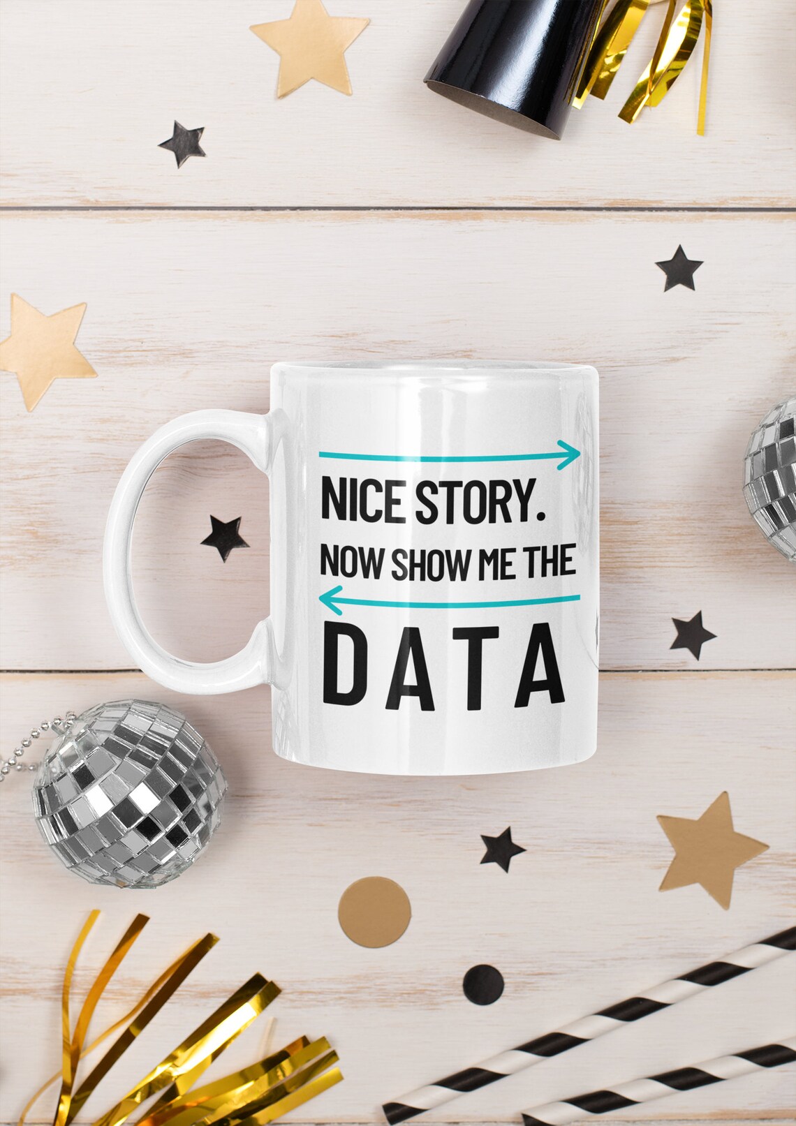 Show Me the Data Coffee Tea Mug - Data Scientist Gift - Engineer Humor ...