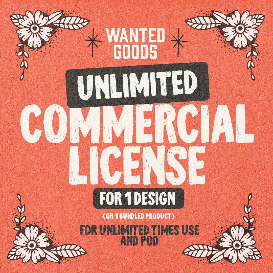 Unlimited Commercial Use License for 1 Design (digital License) - Etsy