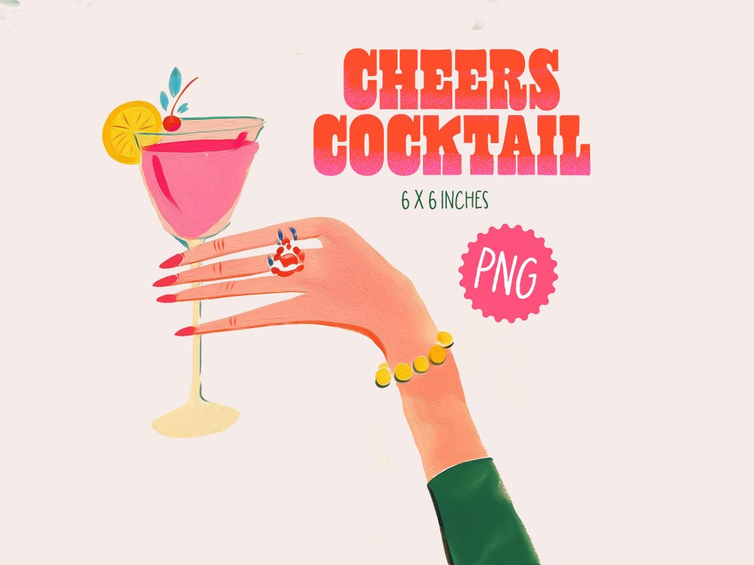 Cheers Cocktail in Hand Art | Cocktail Graphics | Illustrated PNG ...